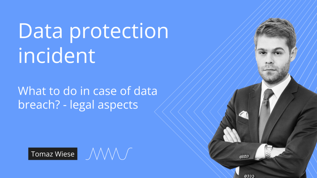 Personal Data Protection Incident - What Next?